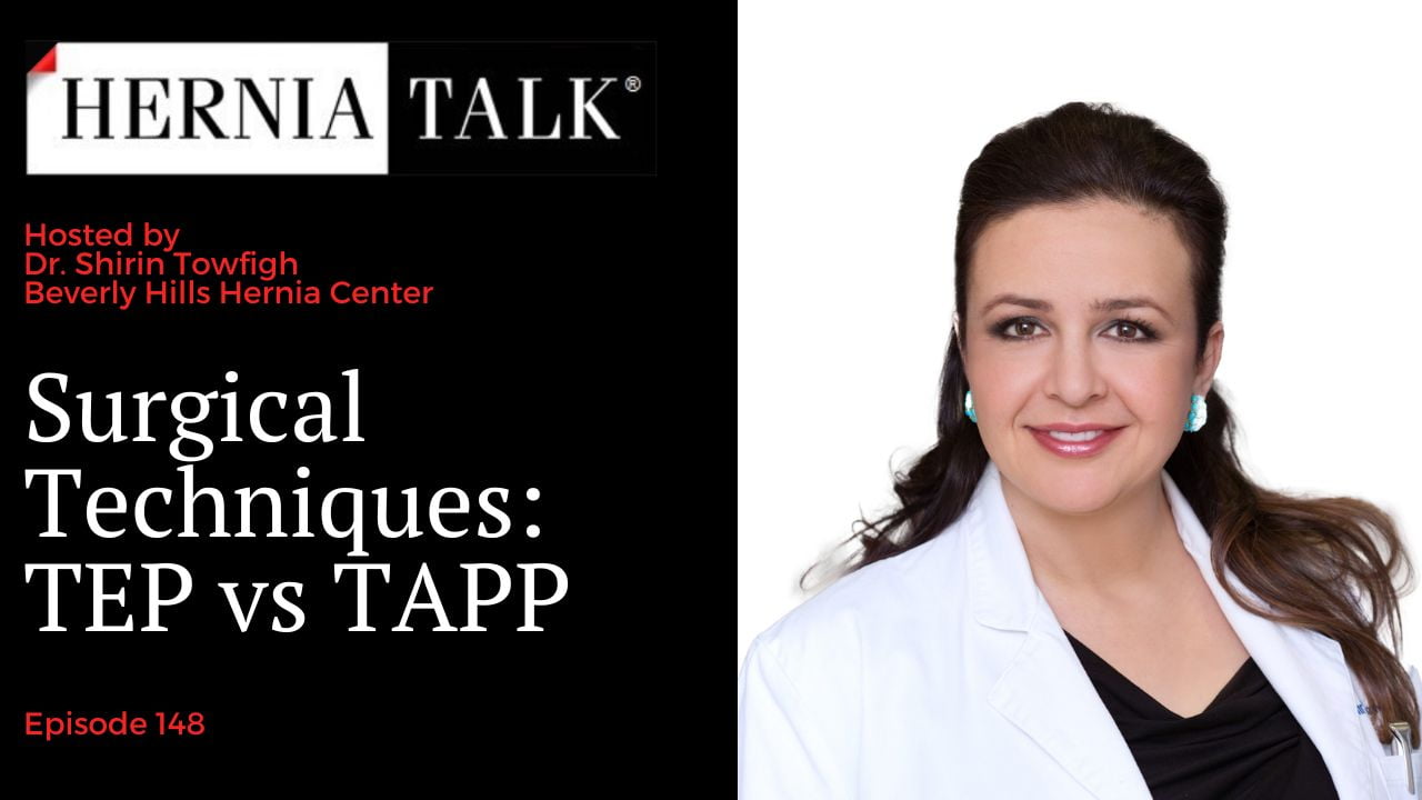 Episode 148: Surgical Techniques: TEP vs TAPP | Hernia Talk Live Q&A ...